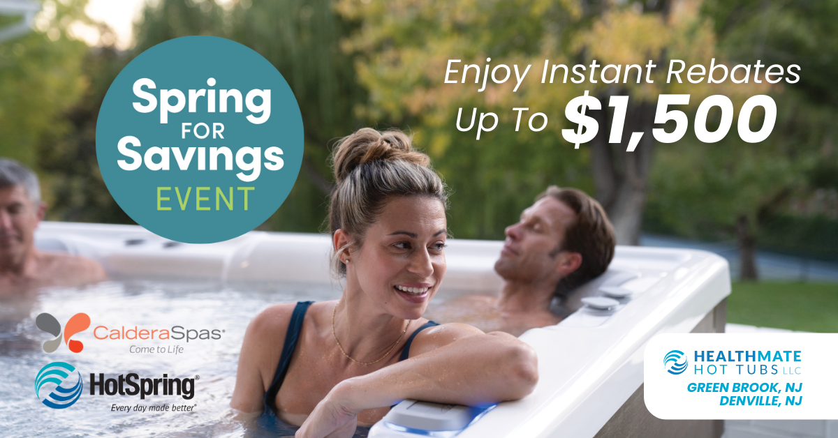 Spring Into Savings - Hot Tub Rebate Sale